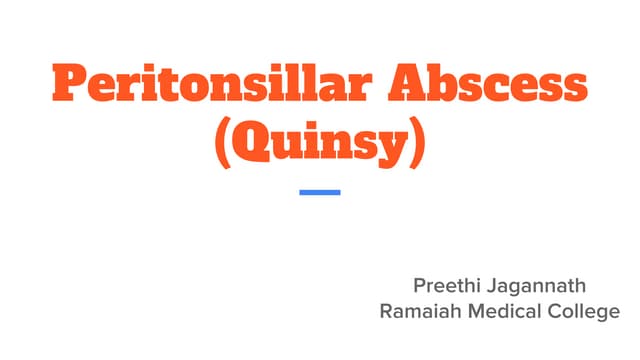 QUINSY (Peritonsillar Abscess) | PPT