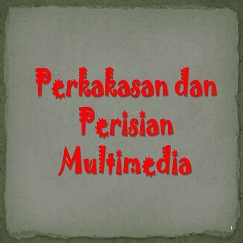 Perkakasan dan perisian multimedia | PPTX