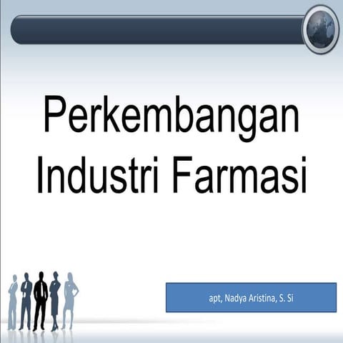 perkembanganindustrifarmasi-131210193727-phpapp02.pptx