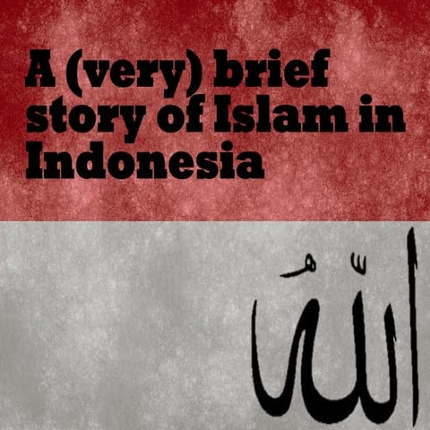 a (very) brief story of Islam in Indonesia | PDF | Islam | Religion ...