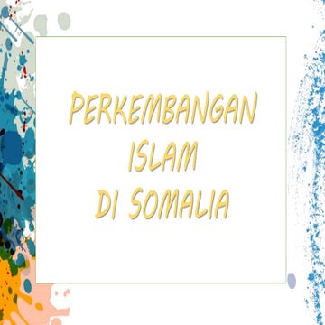 Perkembangan Islam di Somalia | PPTX