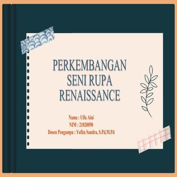 Perkembangan Seni Rupa Renaissance _Ulfa Aini.pptx