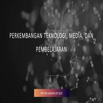 Perkembangan Teknologi, Media, dan Pembelajaran (Topik 1).pptx