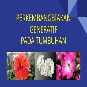Perkembangbiakan Generatif Pada Tumbuhan.pptx