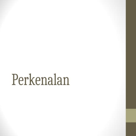 Perkenalangagwawrsrrhswrawhwrawrhwrhwr.ppt