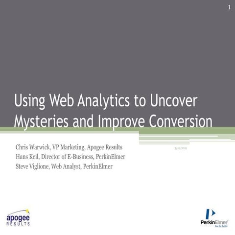 Uncovering Mysteries in Web Analytics and Improving Conversion | PPTX