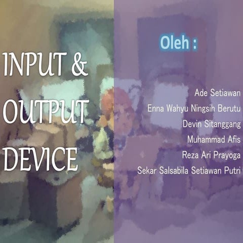 Contoh Input & Output Device | PPTX