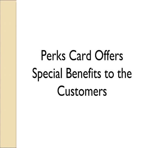 Perks card review | PPT