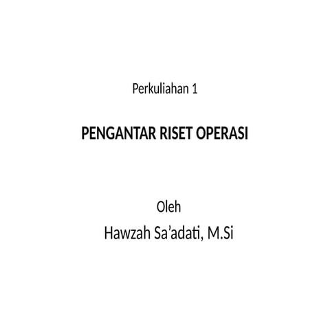 Perkuliahan Pengantar Riset Operasi.pptx