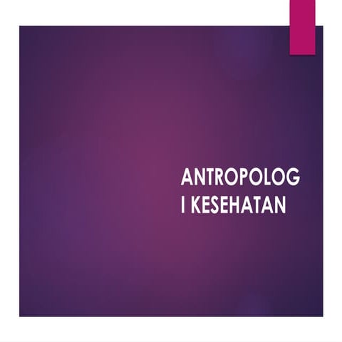 pertemuan 2 perkuliahan antropologi kesehatan.pptx