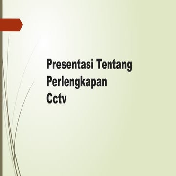 Kelengkapan perangkat CCTV dilengkapi dengan langkah merakit perangkat ...