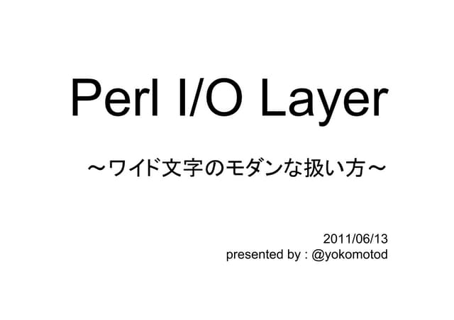 Perl io layer | PDF Perl io layer | PDF