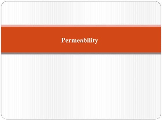 Permeability | PPTX | Geology | Science