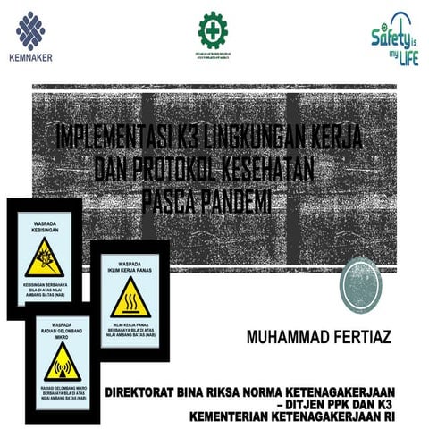 Implementasi K3LL Lingkungan Kerja dan Protokol Kesehatan Pasca Pandemi ...