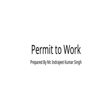 Permit to work slideshare.pptx and Types of Permit | PPTX