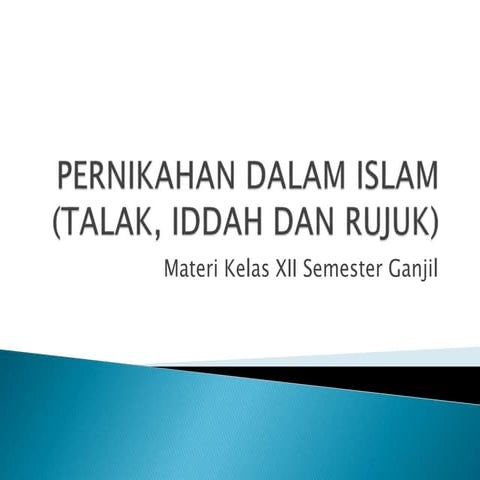 Pernikahan dalam islam talak, iddah dan rujuk | PPTX