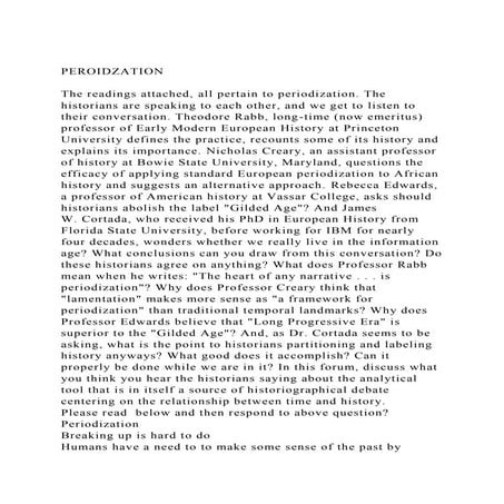 PEROIDZATION The readings attached, all pertain to periodizati.docx ...