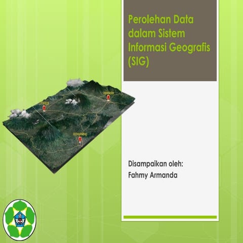Presentasi Perolehan Data Dalam SIG. ppt | PPT
