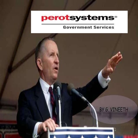 Perot systems(vineeth.g) | PPTX