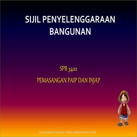 Perpaipan (laksanakan penyambungan paip dan injap) | PPTX