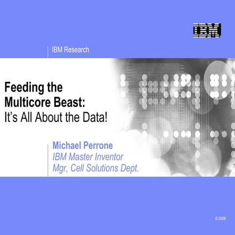 Feeding the Multicore Beast:It’s All About the Data! | PPT