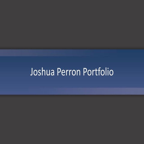 Perron Joshua Portfolio | PPT