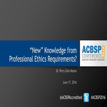 "New" Knowledge from Professional Ethics Requirements | PPT