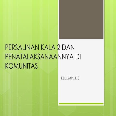 PERSALINAN_KALA_2_DAN_PENATALAKSANAANNYA.pptx