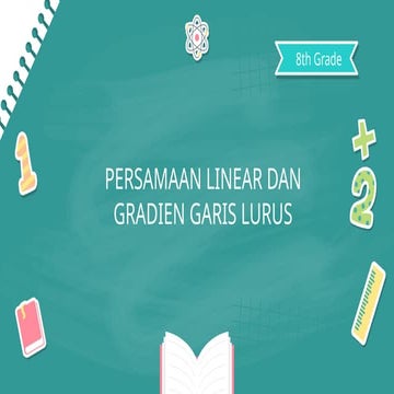 Persamaan Linear dan Gradien Garis Lurus Kelas VIII.pptx
