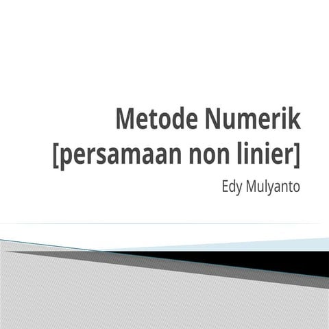 Metode Numerik Terapan (Persamaan Non Linier).pptx