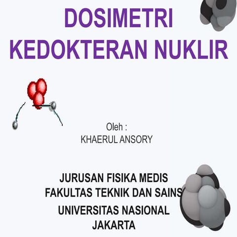 Dosimetry In Nuclear Medicine | PPTX