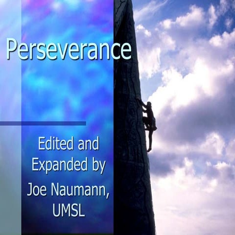 Perseverance for better achievement .ppt