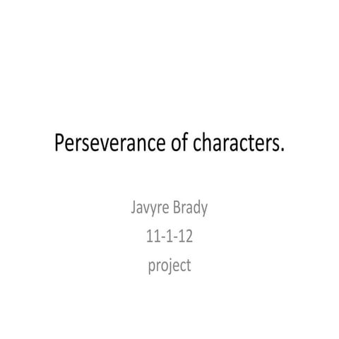 Perseverance of characters | PPTX