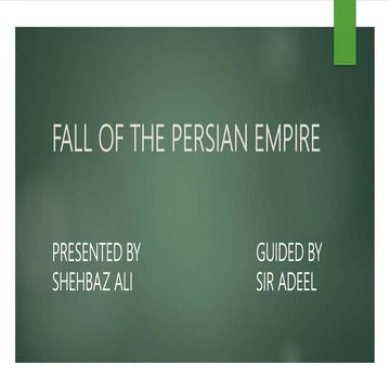 Rise and fall of the Persian empire | PPTX