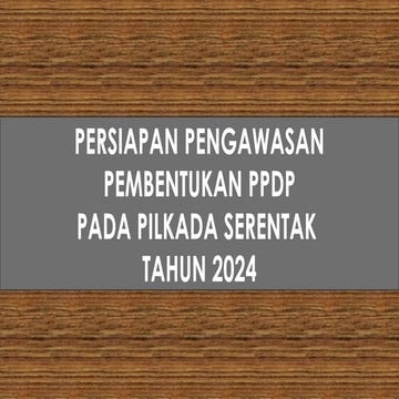 Persiapan Pengawasan pembentukan PPDP24.pptx
