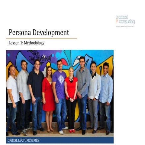 Persona Development - Lesson 1 (Methodology) | PPTX