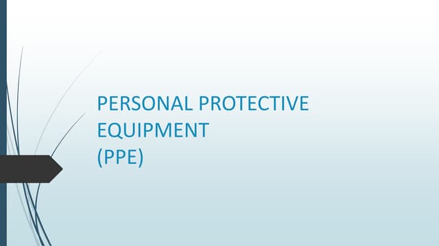 Importance of PPEs in prevention of Hazards.ppt