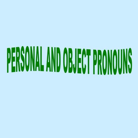 Personal and object pronouns | PPT