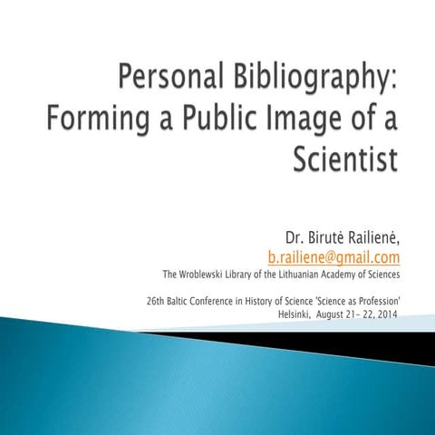 Personal bibliography forming a public image of a scientist | PPT