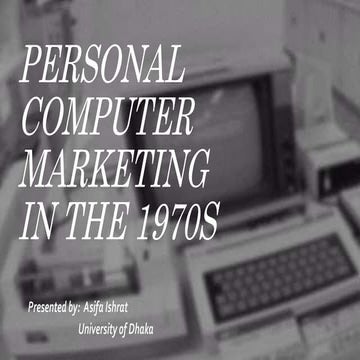 Personal computer marketing in the 1970s | PPTX