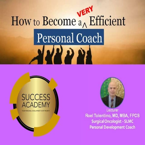 How to become an efficient personal development coach by roel tolentino ...