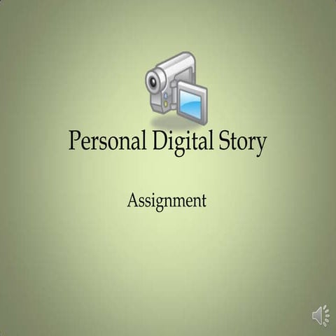 Personal digital story assignment | PPTX
