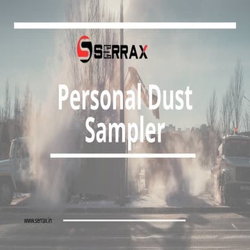 Personal Dust Sampler PS100 | Serrax Technologies | PPTX