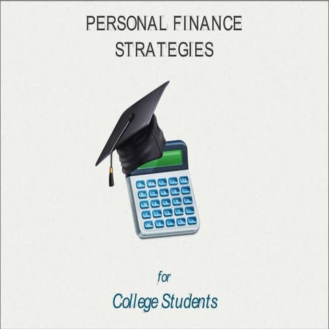 Personal Finance Strategies For College Students | PPTX