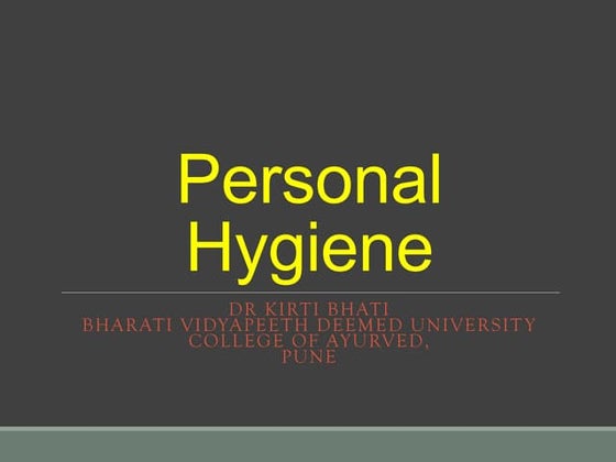 personal hygiene - presentation | PPTX