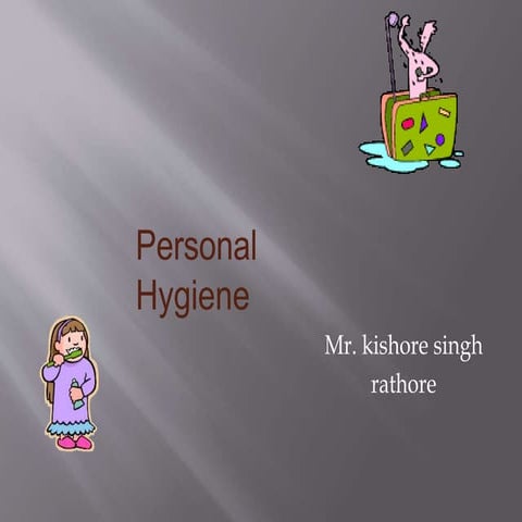 Personal hygiene | PPT