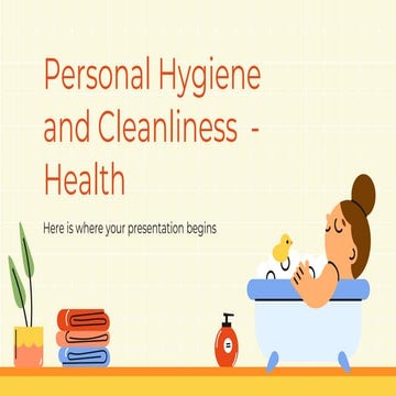 Personal Hygiene and Cleanliness - Health.pptx