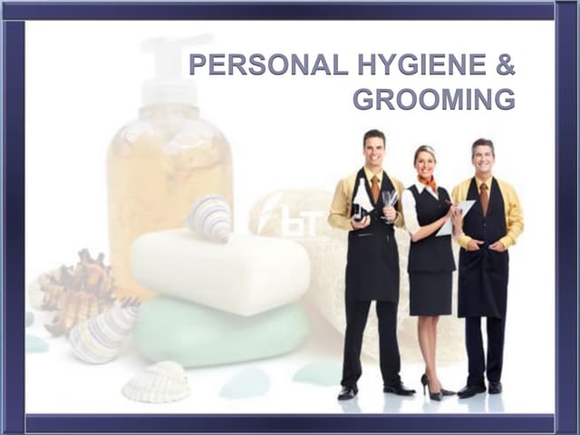 Personal Hygiene Importance and Grooming Checklist For Men & Women | PPTX