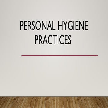 personal hygiene practices for health. pptx | PPTX