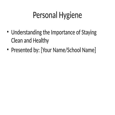 personal hygiene - presentation | PPTX